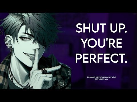 🔥Dominant boyfriend crushes your insecurities (spicy comfort ASMR | deep voice m4a)