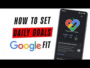 How to Set Daily Goals on Google Fit - Customize Your Targets & Stay Motivated