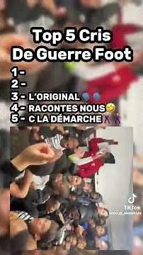 top 5 cri de guerre foot