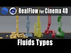 RealFlow for Cinema 4d. differents Fluids types
