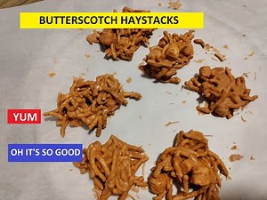 5 Minute Butterscotch Haystacks The Easiest No Bake Treat Ever