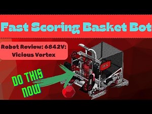 INSANE Fast-Scoring Basket Bot! VEX Team 6842V Robot Analysis