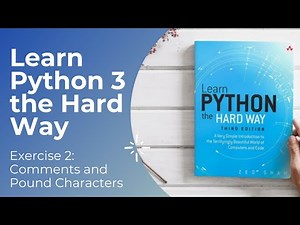 Learn Python 3 The Hard Way - Exercise 2: Comments and Pound Characters