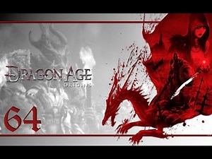 Прохождение Dragon Age: Origins - часть 64:Пробил час!!!