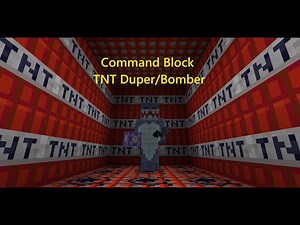 Command Block TNT Duper/Bomber