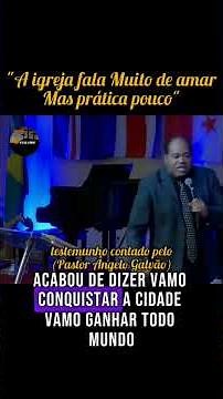 Testimony with Pastor Angelo Galvão 🔥✅️ #testimony