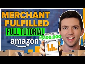 The COMPLETE Guide To Amazon Merchant Fulfilled | How To Sell With Amazon FBM