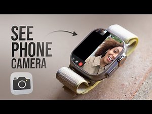 How to See the Camera from the Phone to Apple Watch (tutorial)