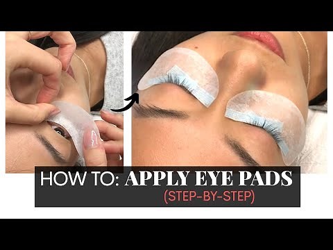 How To Apply Eye Pads for Lash Extensions (Tutorial)