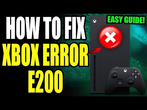 How To Fix Xbox Error E200 "Something went wrong"! Xbox Startup Error E200 Easy Fix!