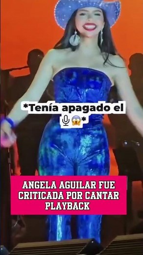 Angela Aguilar Fue criticada por cantar con Playback