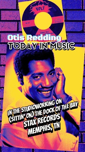 Today in Music: December 7, 1967 An Unfinished Song For The King Of Soul! Otis Redding was in the studio at Stax Records in Memphis, TN recording overdubs for his song (Sittin’ On) The Dock of the Bay. Redding had planned on one more recording session to finish the track, but tragically, three days later he and most the members of this band the Bar-Kays would perish in a plane crash near Madison, WI. After his death, guitarist Steve Cropper mixed what had been recorded and added seagulls and wav