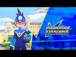 Mega Man Star Force Legacy Collection – Pre-order Trailer