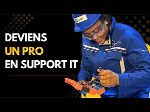 Deviens un Pro en Support IT