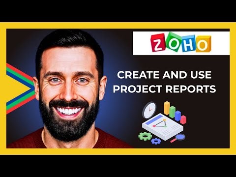 How To Create And Use Project Reports In ZOHO.COM Project (Full 2025 Guide)