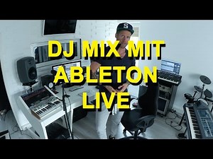 So baust du einen "Dj-Mix" mit Ableton Live 9