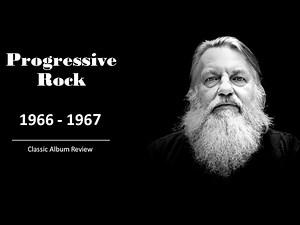 Progressive Rock: A Brief History | 1966-1967