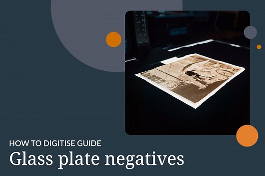 How to Digitise Glass Plate Negatives | TownsWeb Archiving