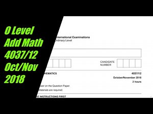 O Level Additional Mathematics Paper 1 4037/12 Oct/Nov 2018