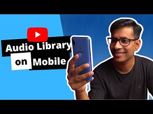 Access YouTube Audio Library on Mobile: Free audio for YouTube Videos