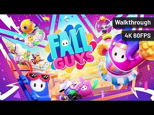 Fall Guys ⦁ Full walkthrough ⦁ No commentary ⦁ 4K60FPS