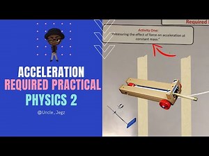 Acceleration (Required Practical) ~ GCSE 9-1 Physics Paper 2