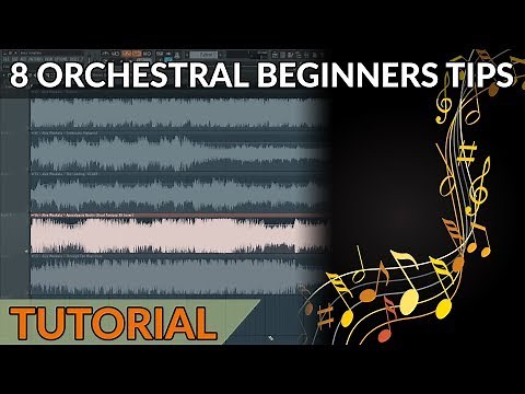 How To Write Orchestral Music - 8 Tips & Tricks To Get Started As a Beginner