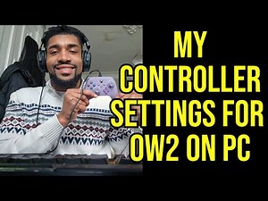 My Controller Settings for Overwatch 2 on PC