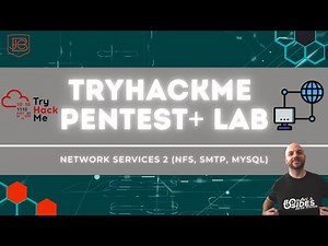 NFS, SMTP, MySQL Pentesting Tutorial | TryHackMe Pentest+ Network Services 2 Lab