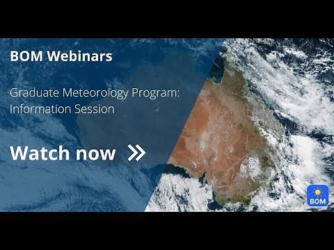 BOM Webinars - Graduate Meteorology Program: Information Session