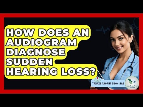 How Does An Audiogram Diagnose Sudden Hearing Loss? - Ear Nose Throat Expert