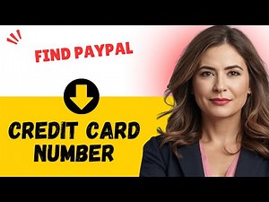 How to Find Your PayPal Credit Card Number | View Full PayPal Credit Card Number Online