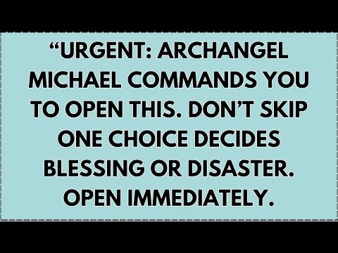 ♾️ “Urgent: Archangel Michael commands you to open this. Don’t skip one choice decides....