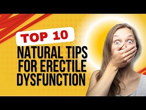Top 10 Natural Remedies for Erectile Dysfunction: Enhance Your Sexual Health Naturally
