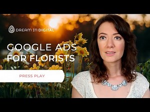 Florist Marketing Tips | Google Ads for Florists & Flower Shops