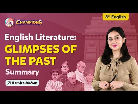 Glimpses of the Past Class 8 English Honeydew Chapter 3 | NCERT Solutions for Class 8 English Unit 3