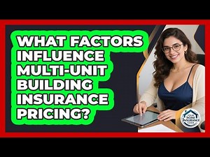 What Factors Influence Multi-unit Building Insurance Pricing? - Your Home Insurance Guide
