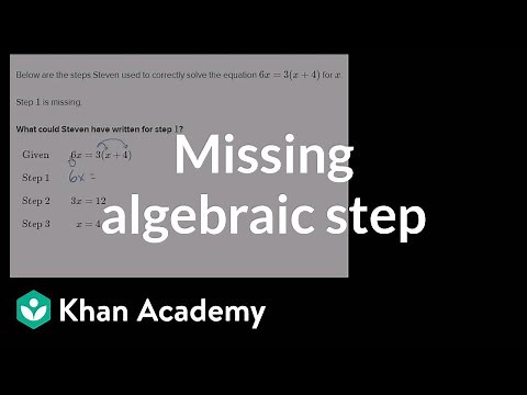 Figuring out missing algebraic step | Linear equations | Algebra I | Khan Academy