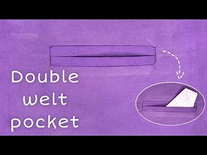Double welt pocket full easy tutorial