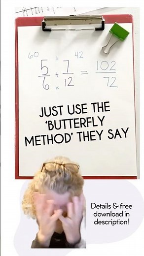 Stop Using the Butterfly Method to Add Fractions! Please.