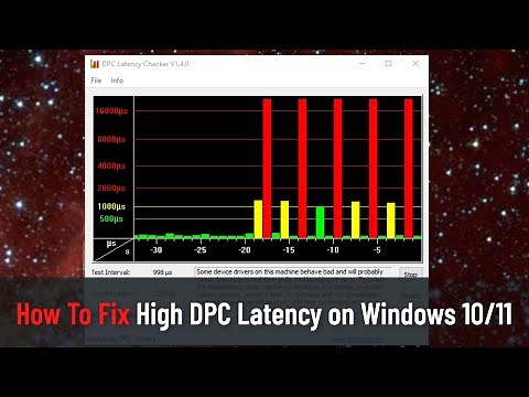 How To Fix High DPC (Deferred Procedure Call) Latency on Windows 10/11
