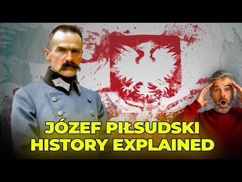 Józef Piłsudski Explained - How One Man Restored Poland in 1918