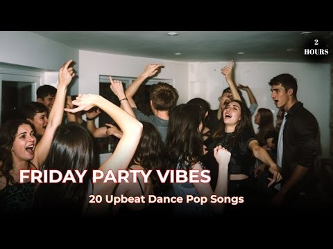 Feel Good Friday 🎉 Upbeat Party Music for Weekend Vibes & Road Trips