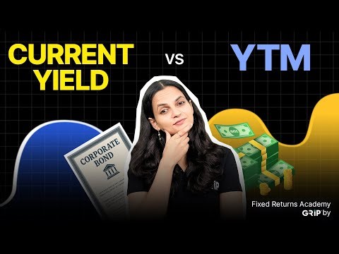 Current Yield vs YTM: What Smart Investors Should Know
