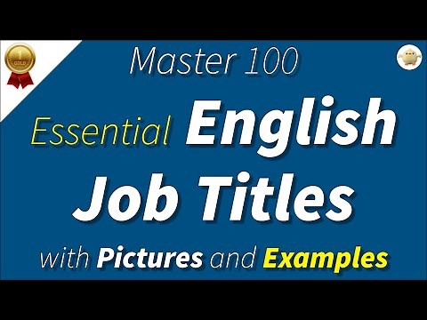 Master 100 Essential Job Titles in English with Pictures and Examples, Listening & Speaking Practice