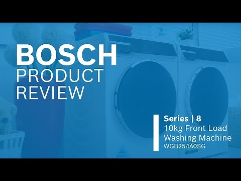 Bosch Product Review - Series 8 10kg Front Load Washing Machine WGB254A0SG