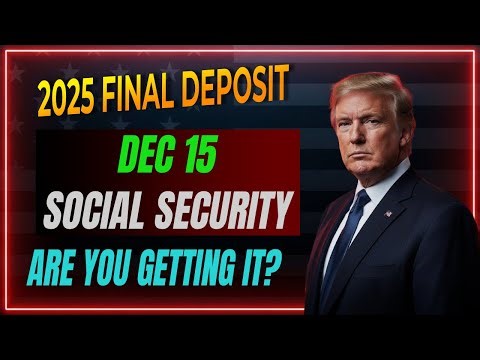 Don't Miss; December 15 Social Security Payment: FINAL 2025 Payment Update— Here’s Who Gets Paid!