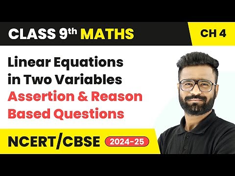 Linear Equations in Two Variables - Assertion & Reason Based Questions | Class 9 Maths Ch 4 | CBSE
