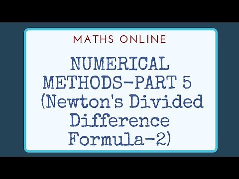 Numerical Methods- Part 5 (Newton's Divided Difference Formula-2)