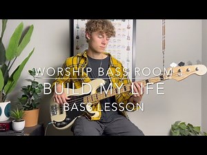 Build My Life by Passion | Bass Lesson